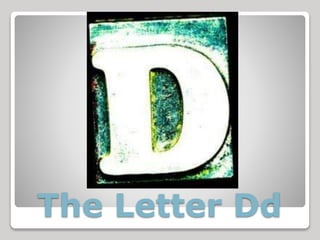 LETTER D | PPTX