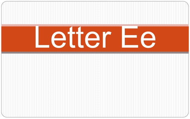 Letter Ee and Letter Ff | PPT