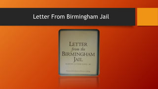 Letter From Birmingham Jail.pptx