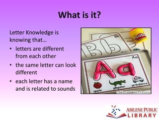 Early Literacy In Action: Letter Knowledge | PPTX