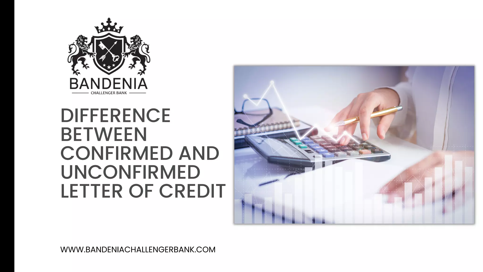 Difference between Confirmed and Unconfirmed Letter of Credit ...
