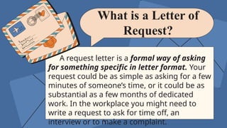 KEY FEATURES OF FORMAL Letter of Request | PPTX