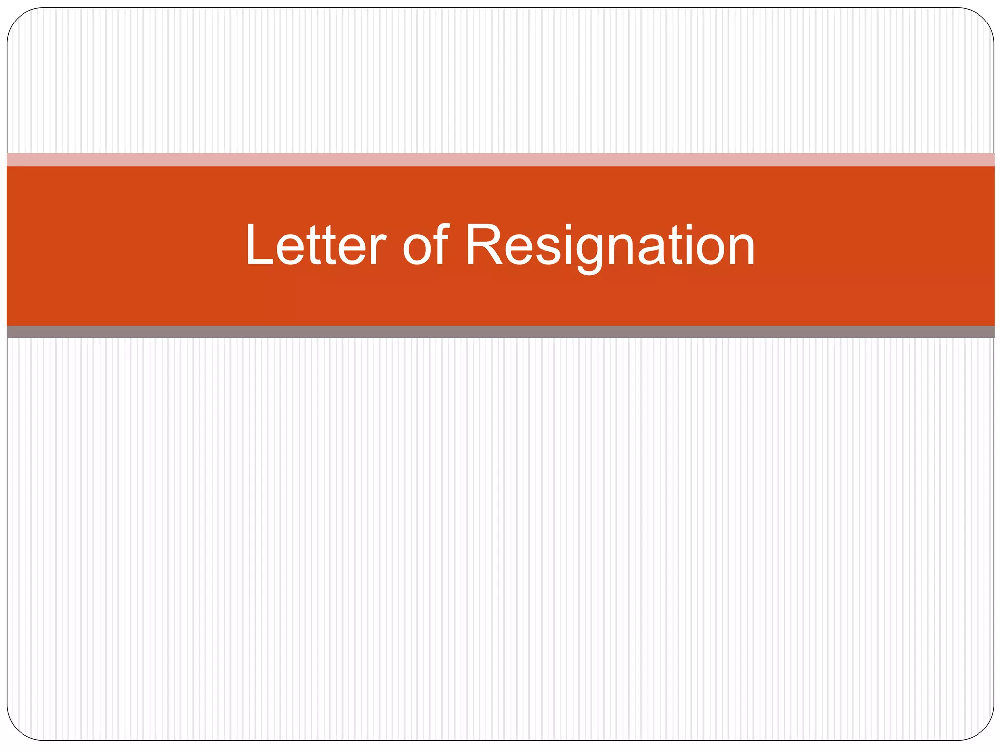 Letter of resignation | PPTX