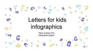 letters-for-kids-infographics.pptx