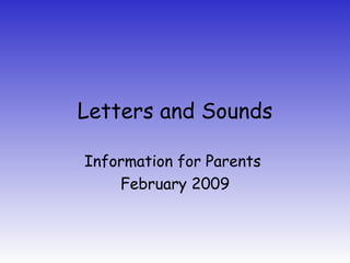 Letters And Sounds Powerpoint[1] For Parents | PPT