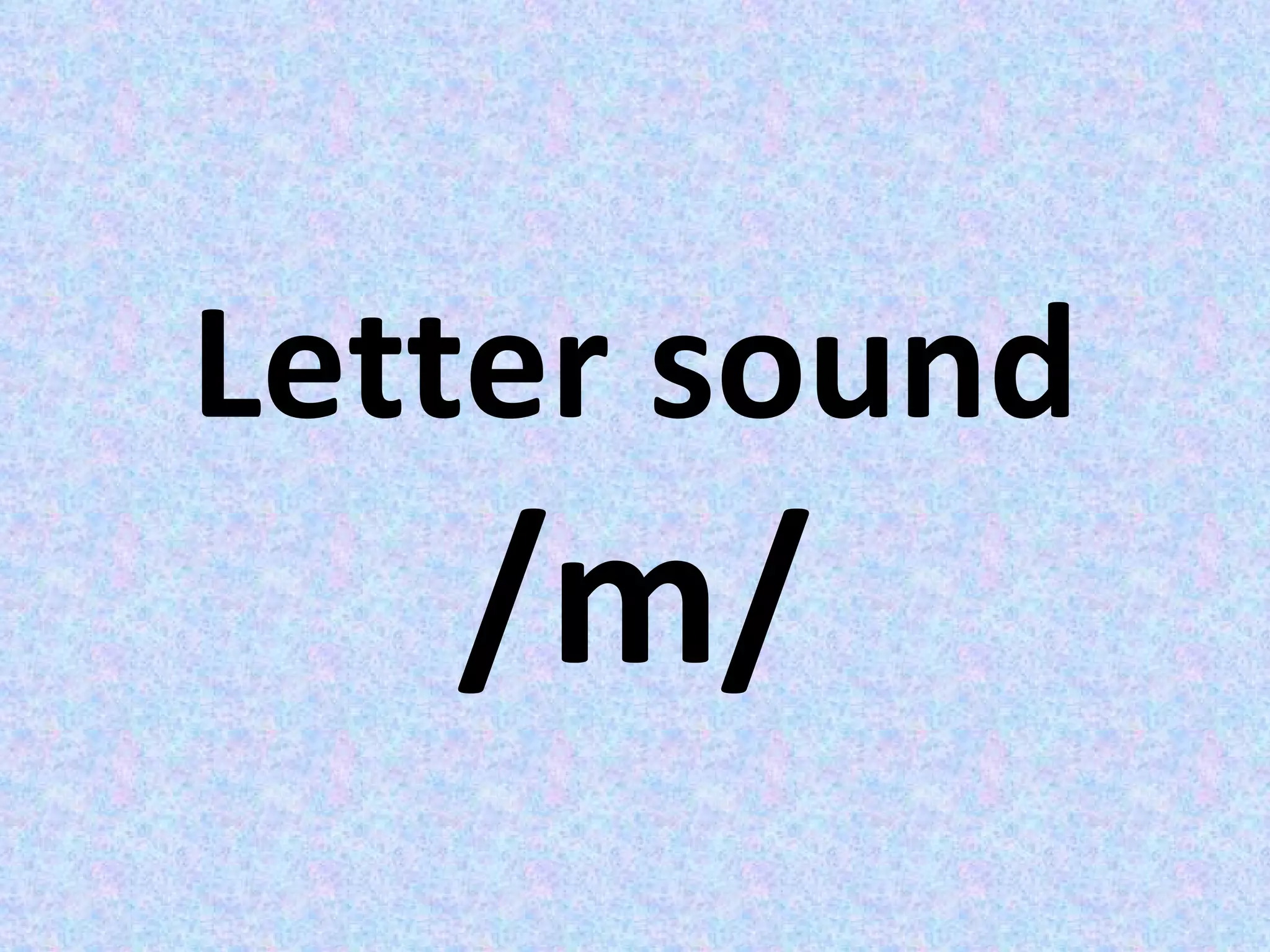 Letter sound m | PPT