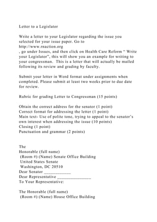 Letter to a LegislatorWrite a letter to your Legislator regardin.docx