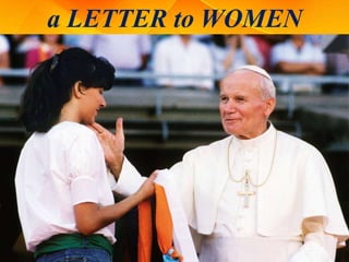Letter to Women by John Paul II.pptx