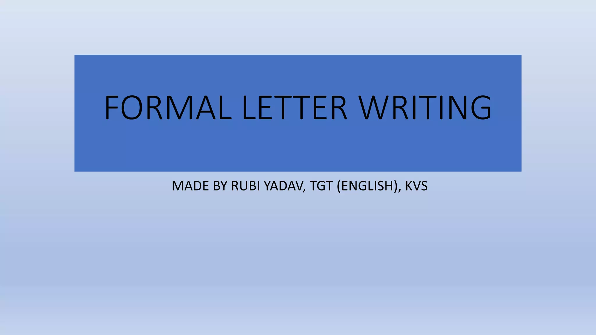 Letter writing ppt CBSE | PPTX