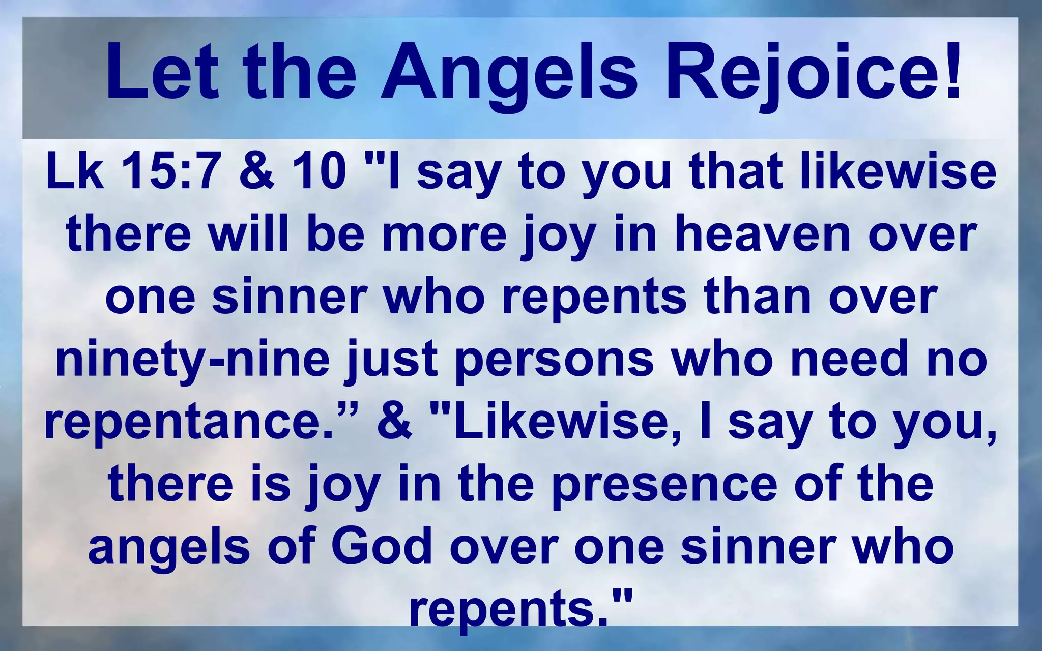 Let the angels rejoice! | PPTX