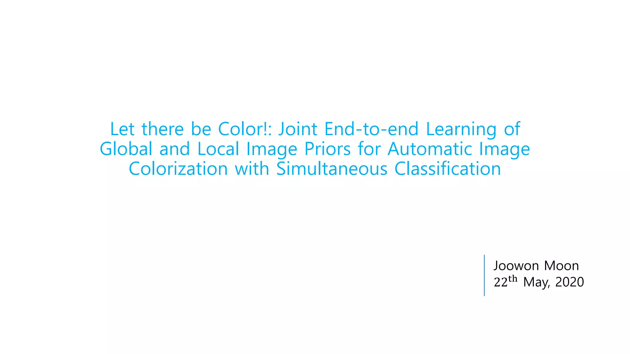 Automatic Image Colorization Using Global and Local Features | PPT