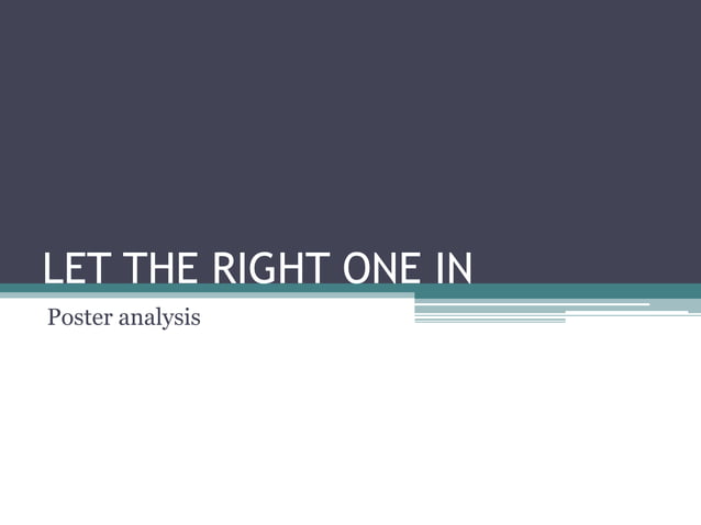 Let the right one in | PPT