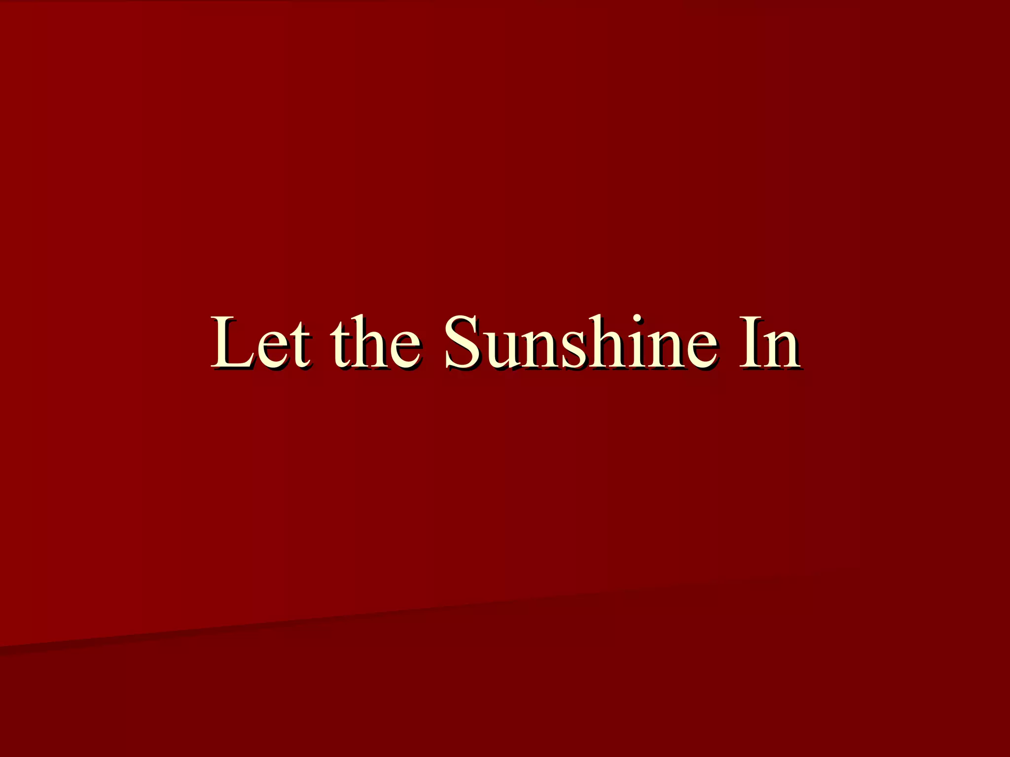 Let the sunshine in | PPT