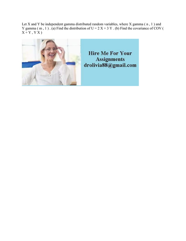 Let X and Y be independent gamma distributed random variables- where X.docx