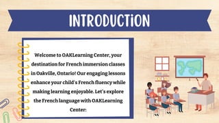 Let Your Child Embark on a French Adventure with OAKLearning Center's ...