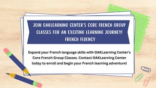 Let Your Child Embark on a French Adventure with OAKLearning Center's ...