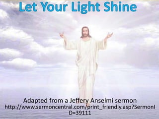 Let Your Light Shine | PPTX