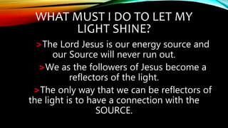 Let your light shine | PPTX