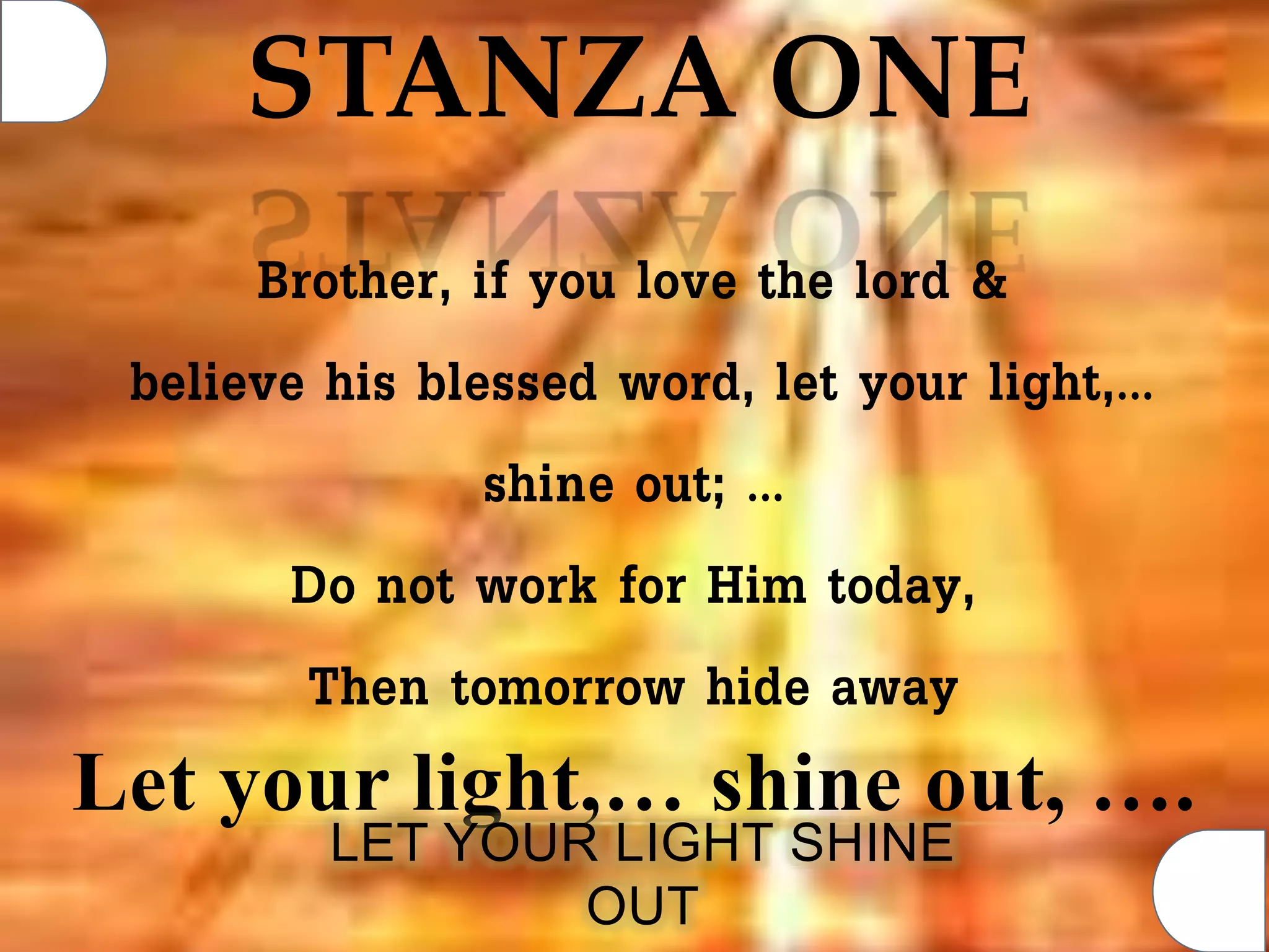 LET YOUR LIGHT SHINE OUT | PPTX