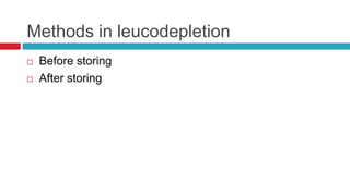 Leucodepletion filters | PPTX