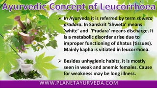 Leucorrhoea - Whitish Discharge Causes Symptoms & Diet | PPTX