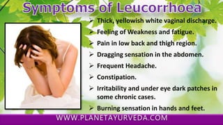 Leucorrhoea - Whitish Discharge Causes Symptoms & Diet | PPTX