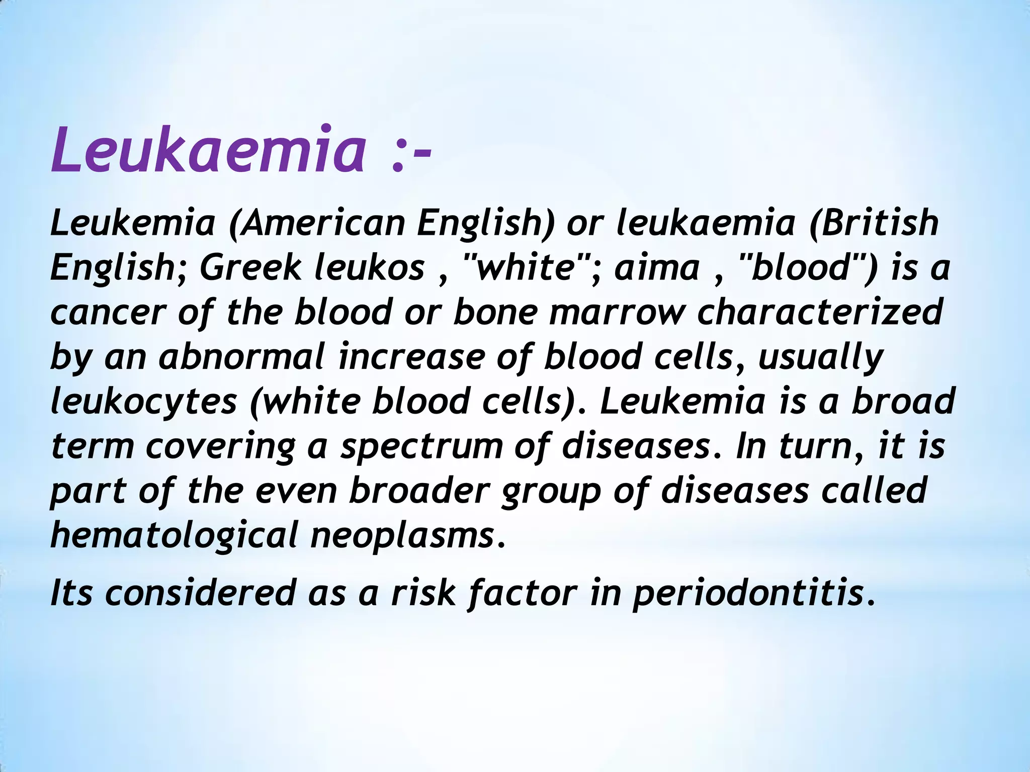 Leukaemia in periodontology | PPTX