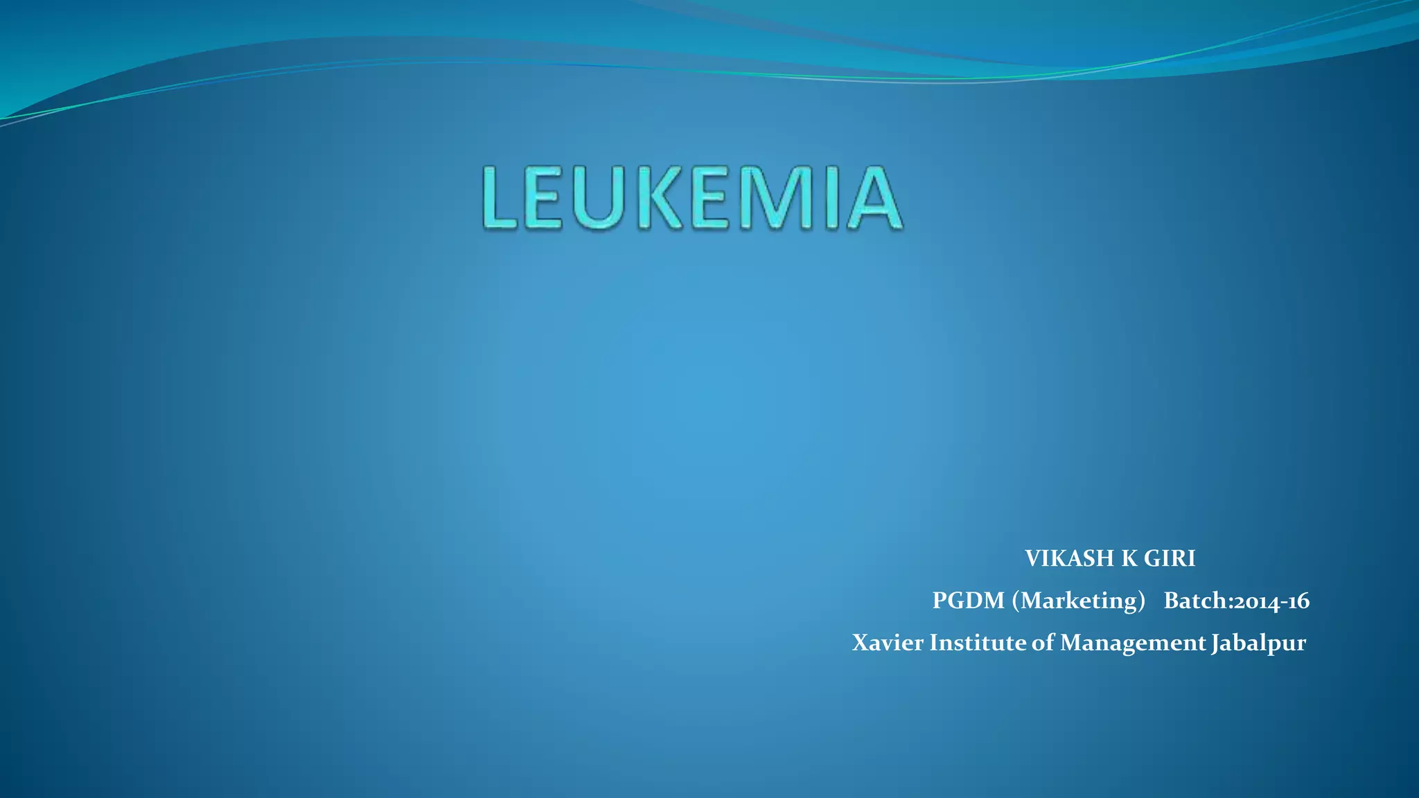 Leukemia | PPTX