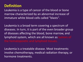 Leukemia , causes, clinical features, raktarbud | PPTX