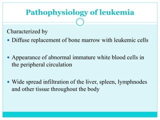 leukemia and its treatment and nursing management.pptx