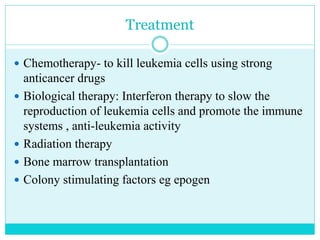 leukemia and its treatment and nursing management.pptx