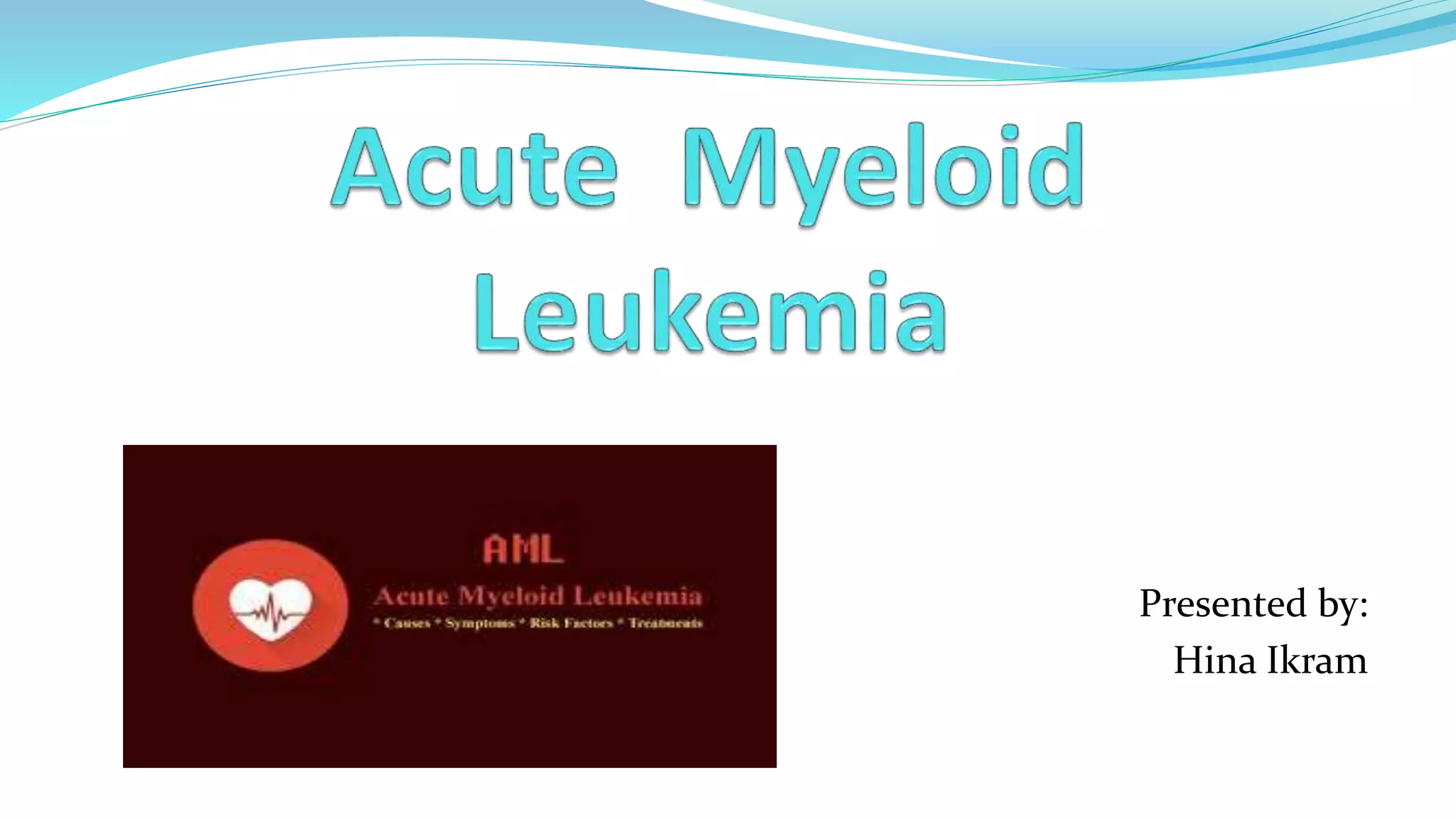 Leukemia and its types presentation 1 | PPTX