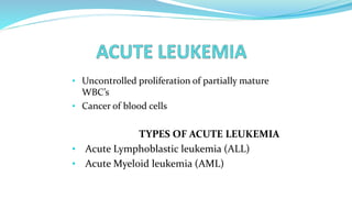 Leukemia and its types presentation 1 | PPTX