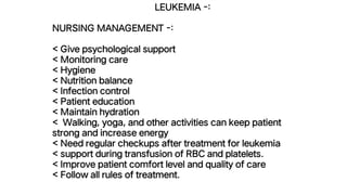Leukemia ppt for nursing students for help in exam | PPTX