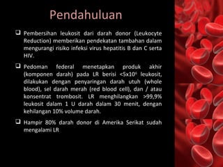 Leukocyte reduction’s role yis | PPT