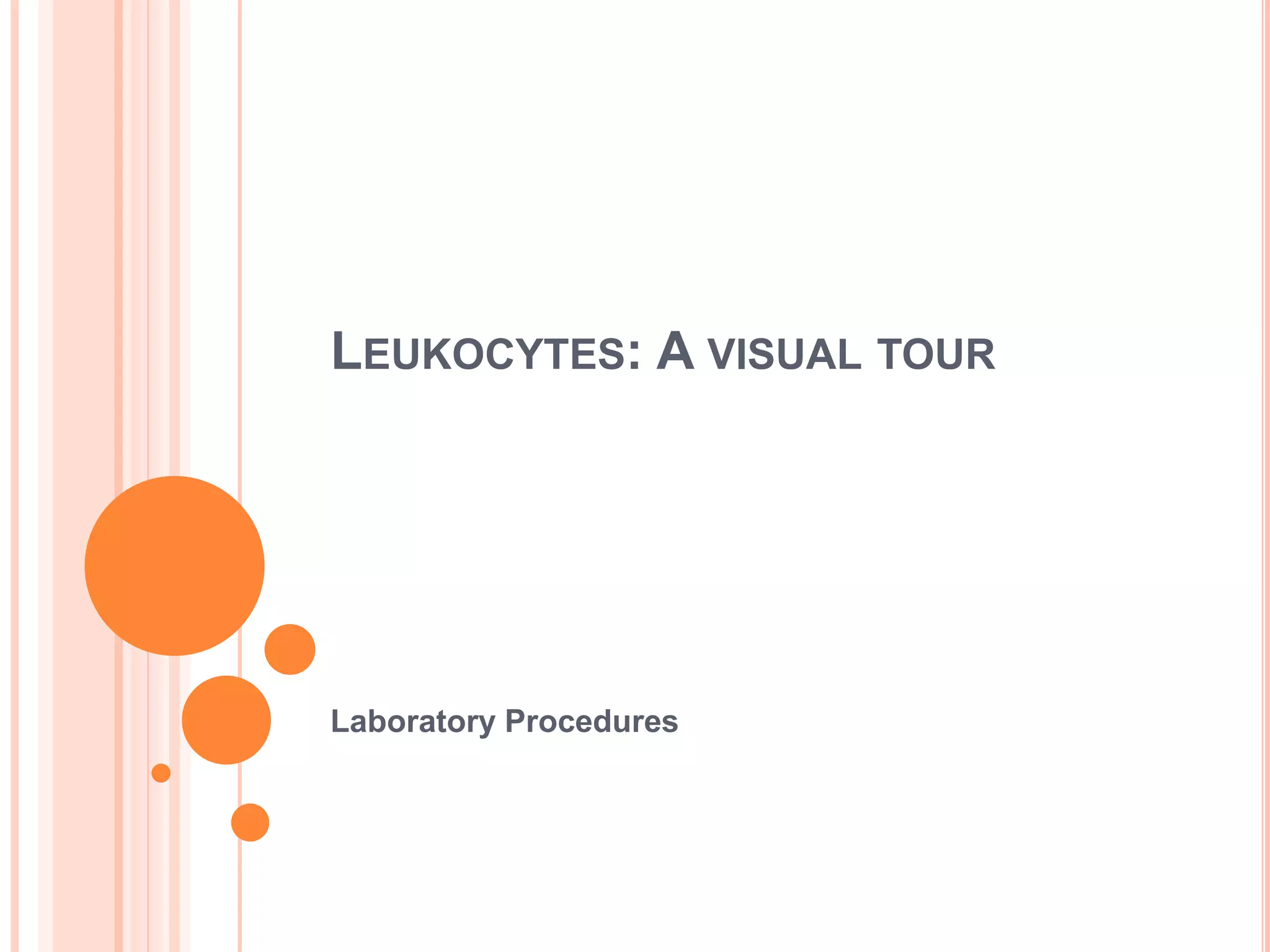 Leukocytes slides | PPTX