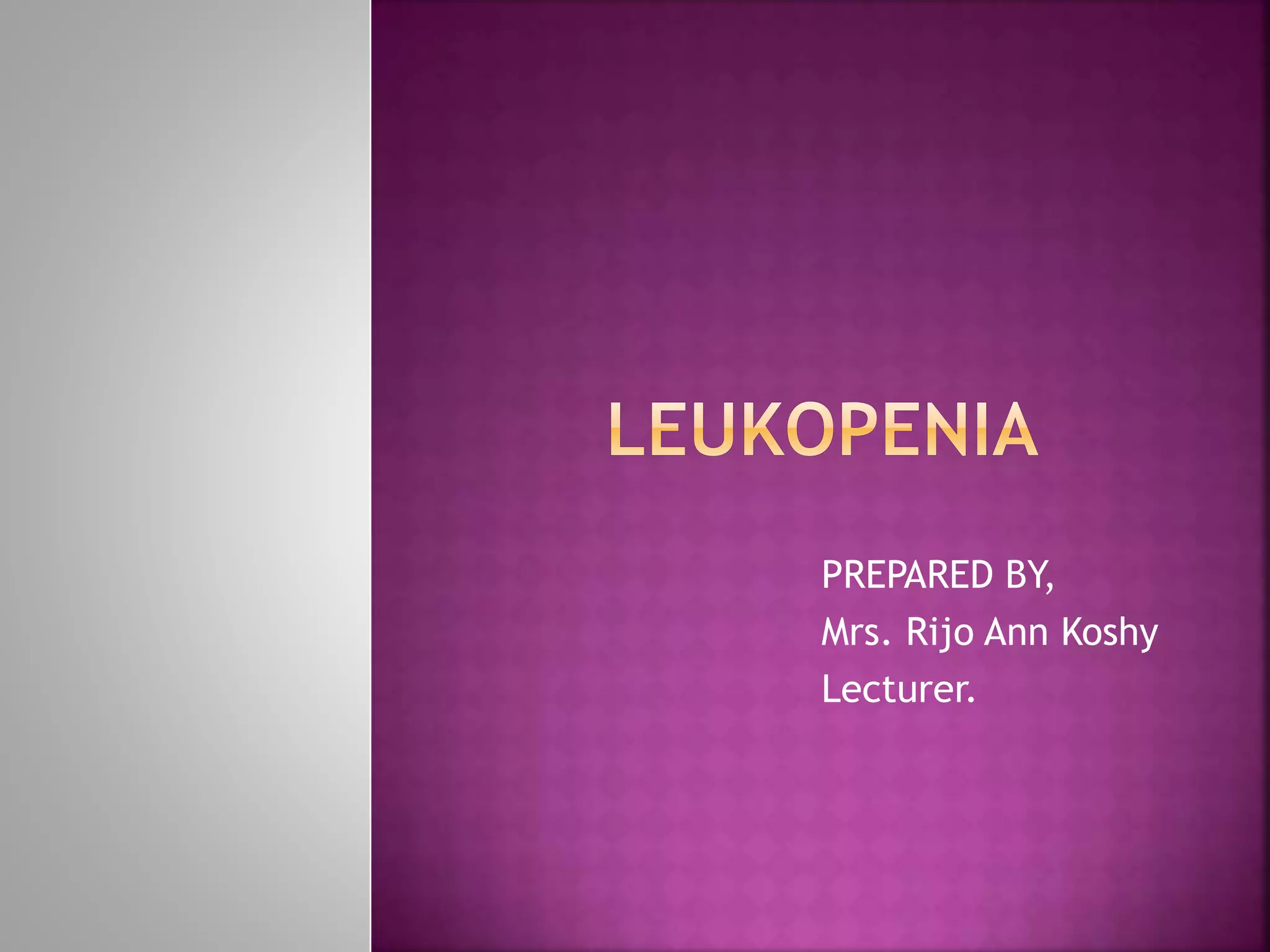 Leukopenia | PPTX