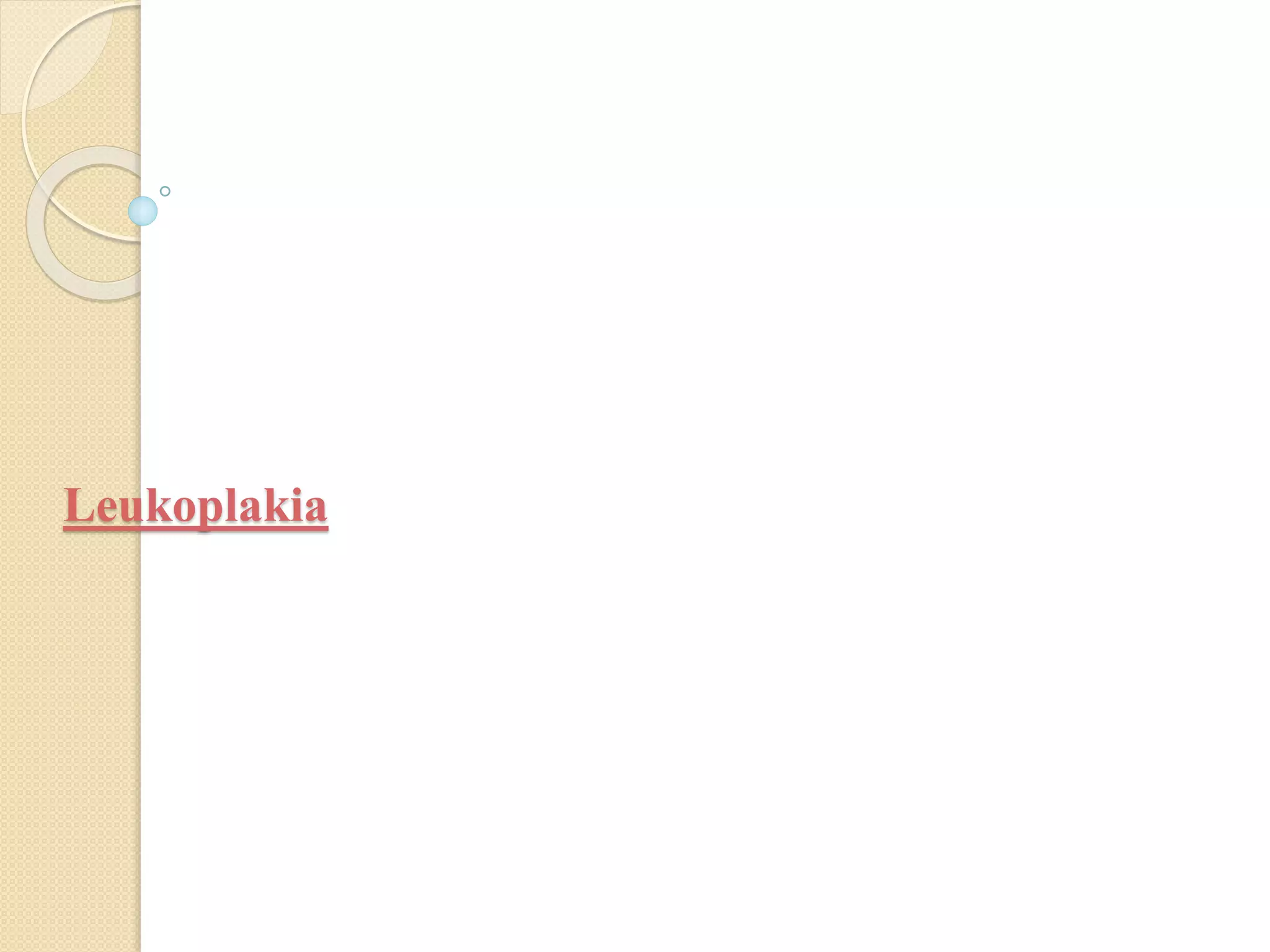 Leukoplakia | PPTX