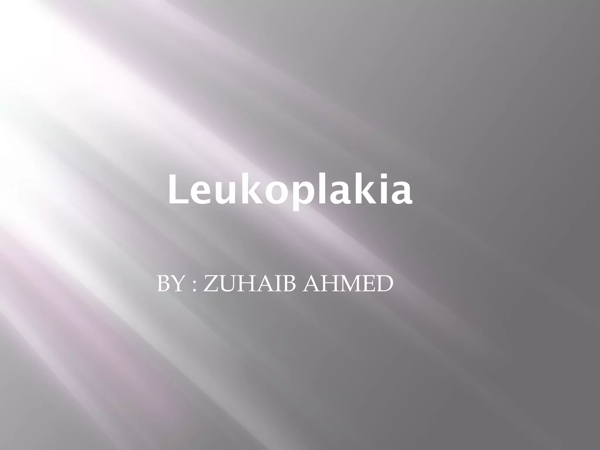 Leukoplakia final 1 | PPT