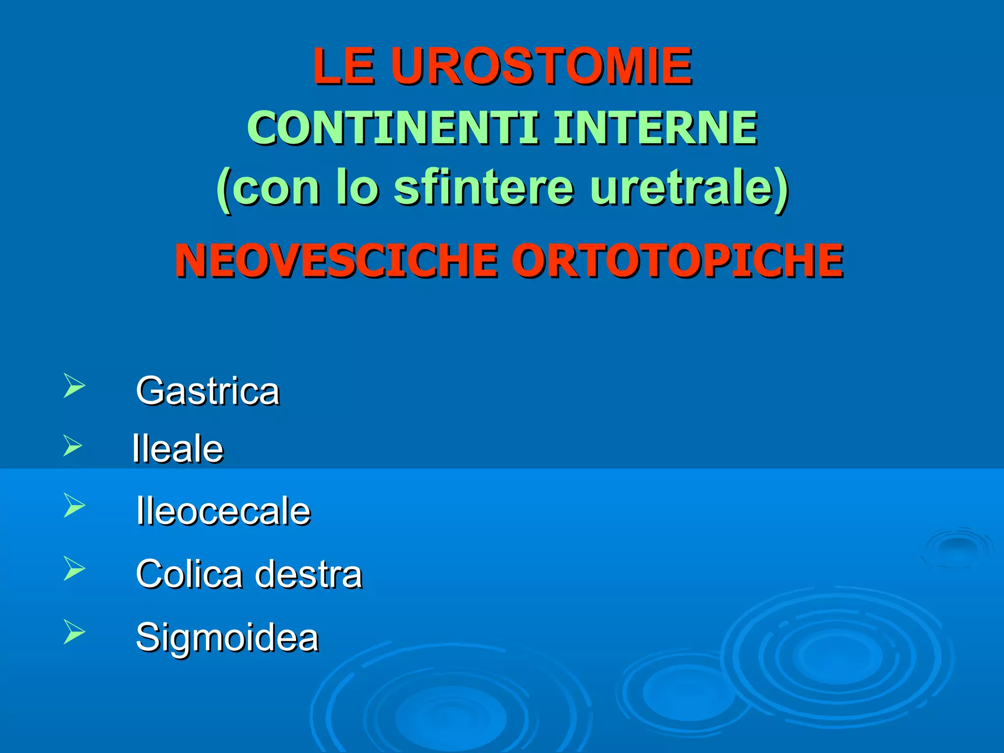 Le urostomie: seconda parte | PPT