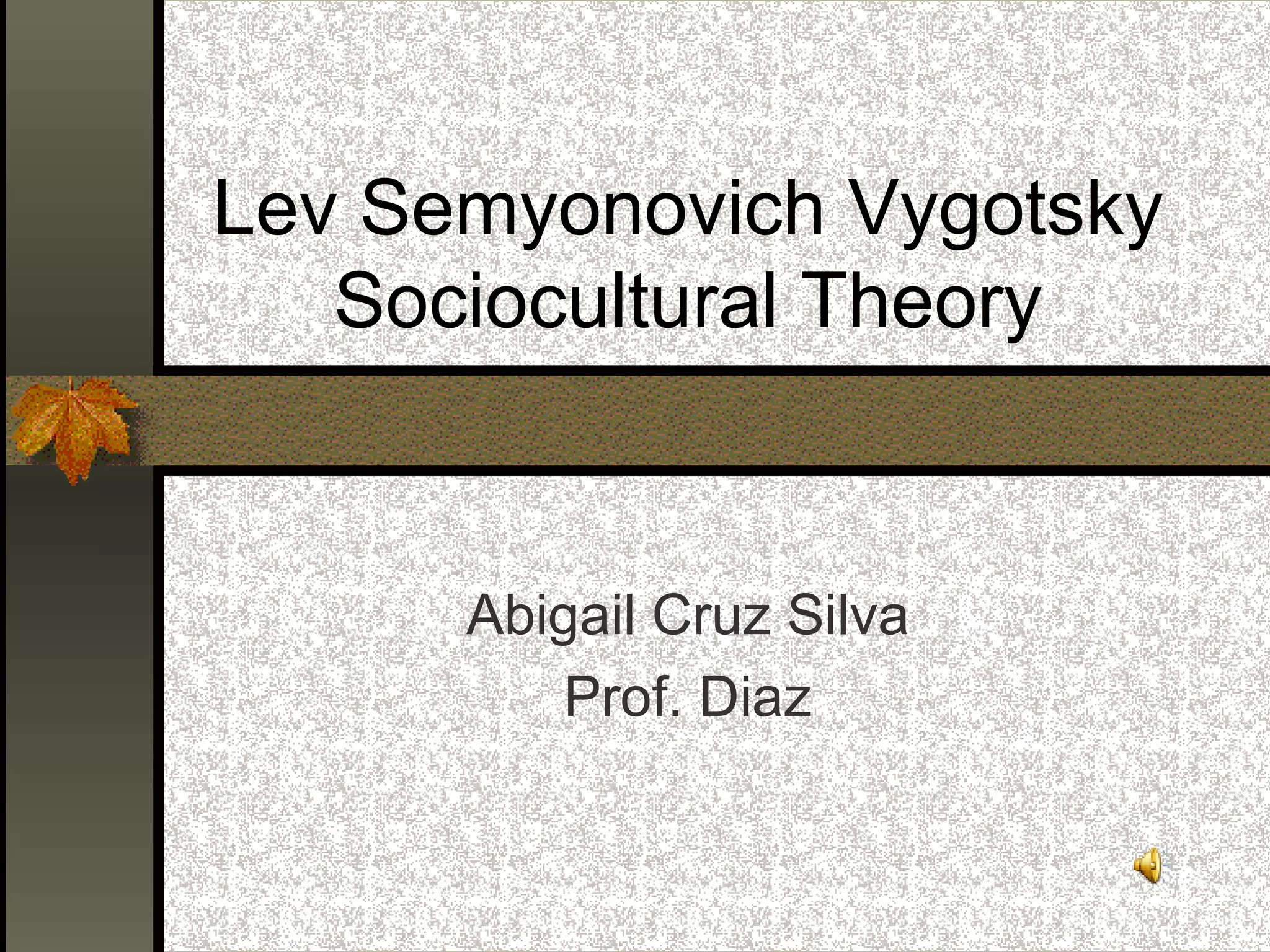 Lev Semyonovich Vygotsky | PPT