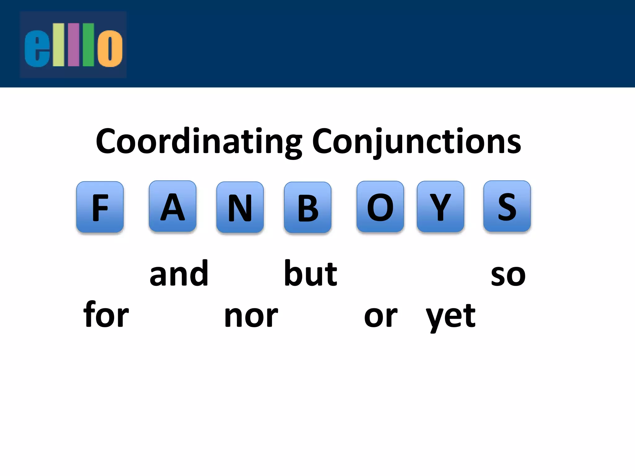 Level 5-01 Fanboys - Coordinating Conjunctions. | PPTX