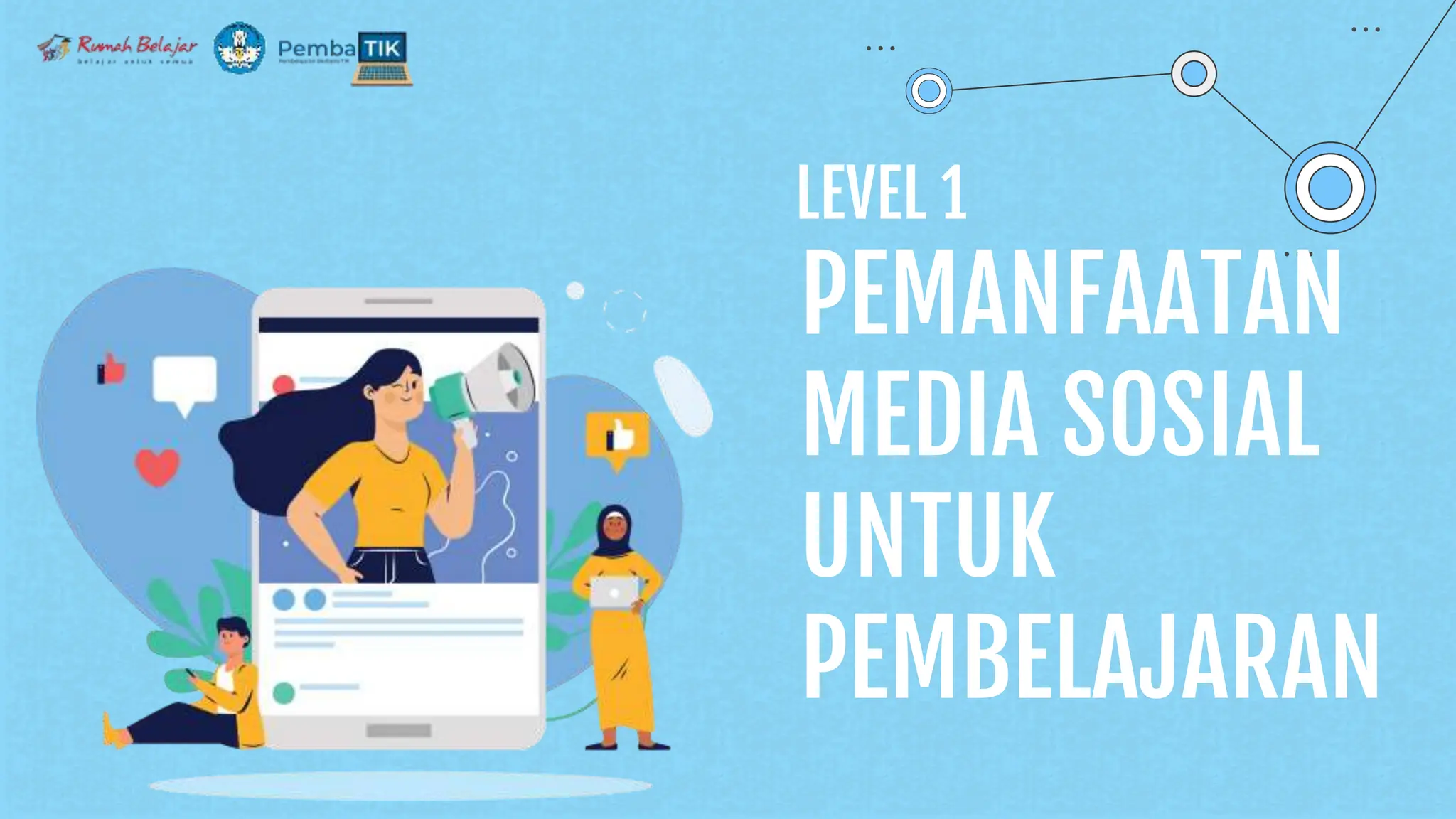 [level 1] Materi 4 PEMANFAATAN MEDIA SOSIAL UNTUK PEMBELAJARAN.pptx
