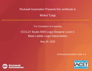 Course: CCCL21 Studio 5000 Logix Designer Level 3: Basic Ladder Logic ...