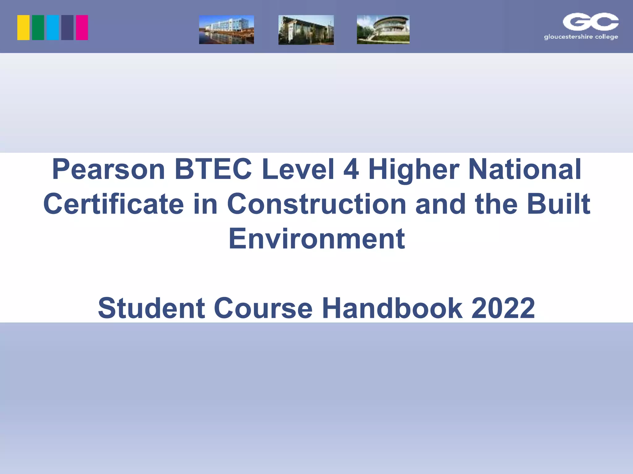 Gloscol HNC Construction Level 4 handbook 2021 | PPTX