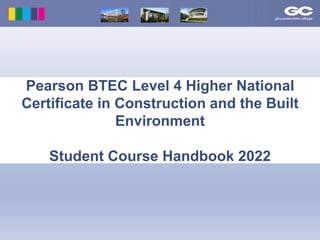 Gloscol HNC Construction Level 4 handbook 2021 | PPT