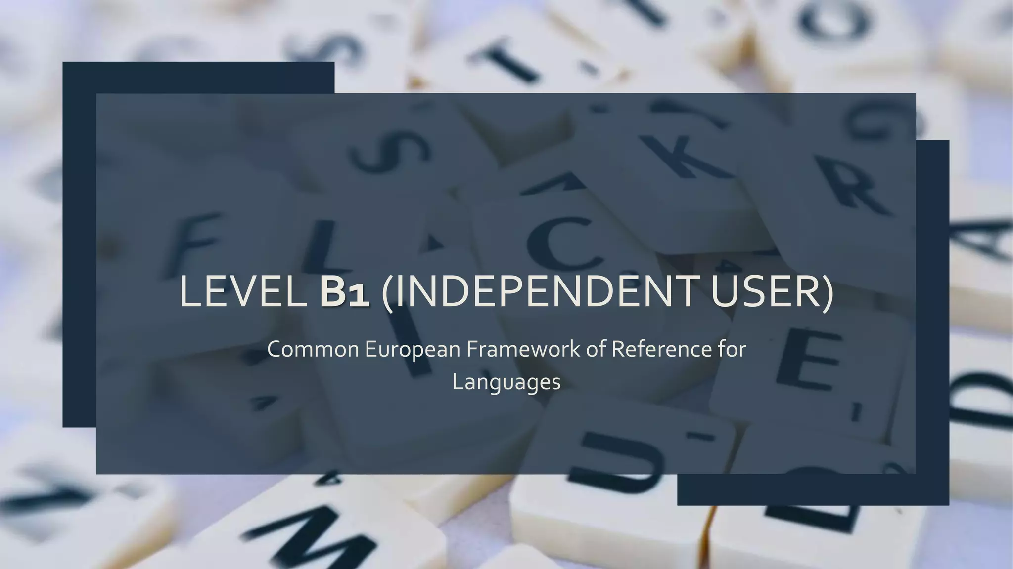 Level B1 CEFR (English) | PPTX