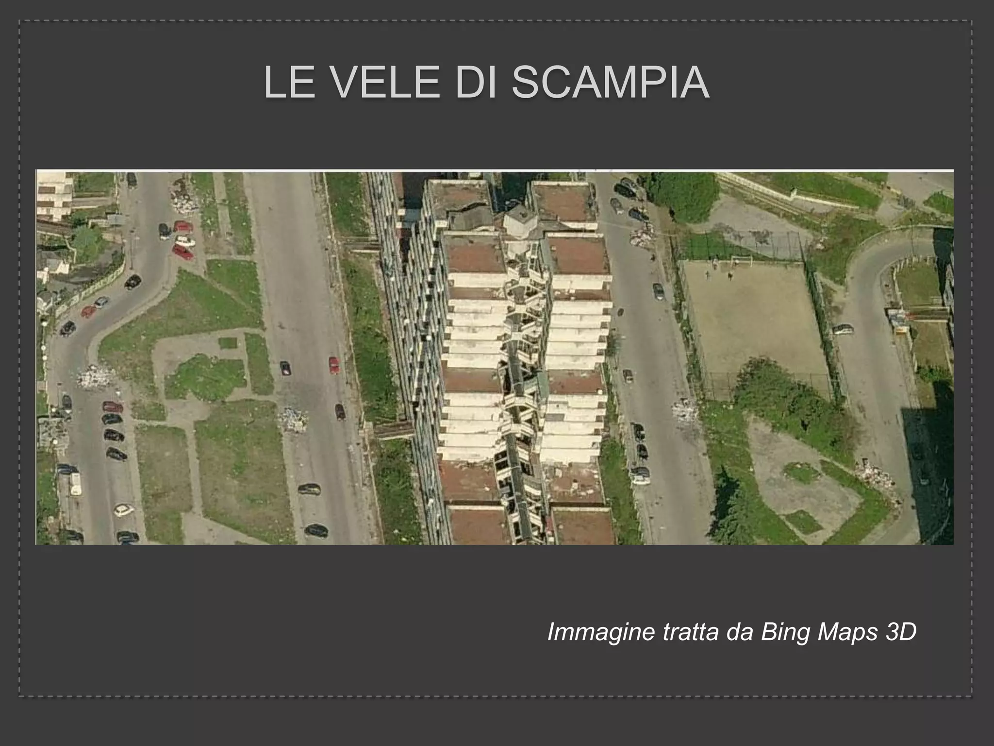 Le vele di scampia | PPTX