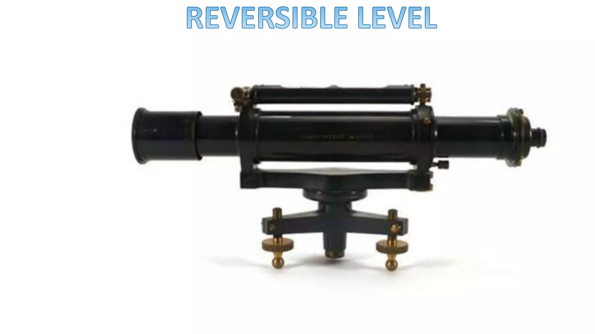 LEVELLING METHODS AND INSTRUMENTS IN SURVEYING | PPTX