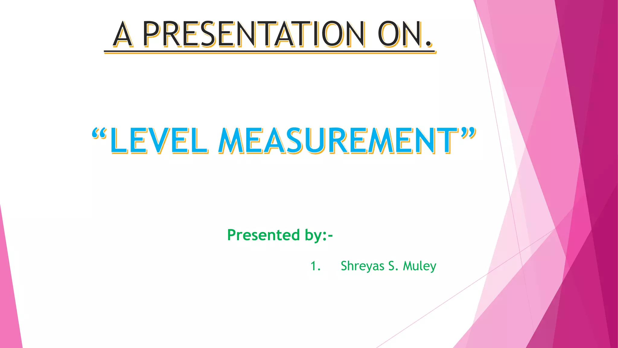 Level measurement ppt | PPTX